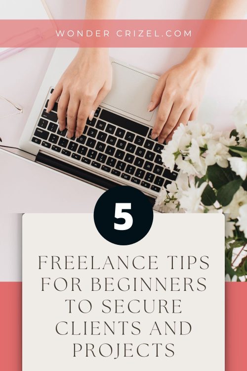 5 Freelance Tips for Beginners to Secure Clients and Projects ...